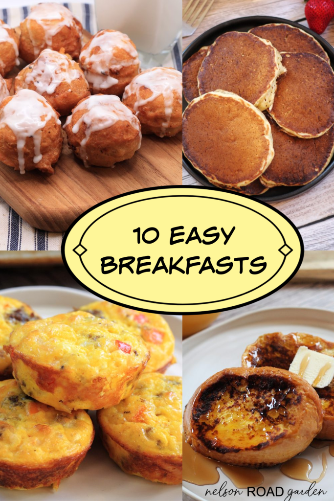 10 Easy Breakfasts - Nelson Road Garden
